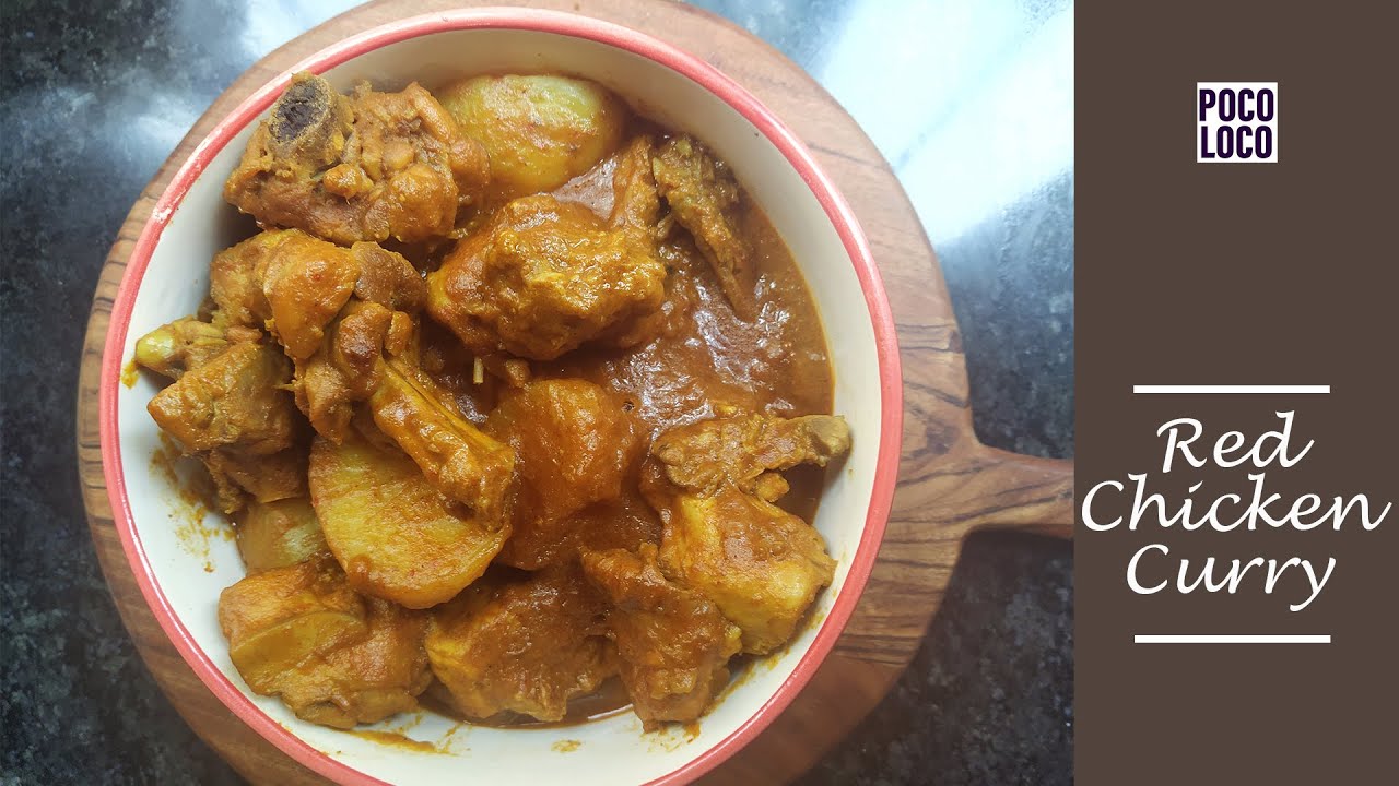 Murgir Laal jhol | Red Chicken Curry | Poco Loco Healthy Recipe | Quick ...
