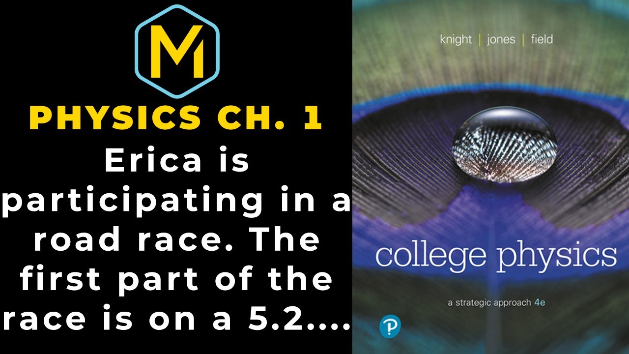 1.72 Mastering Physics Solution-"Erica is participating in a road race ...