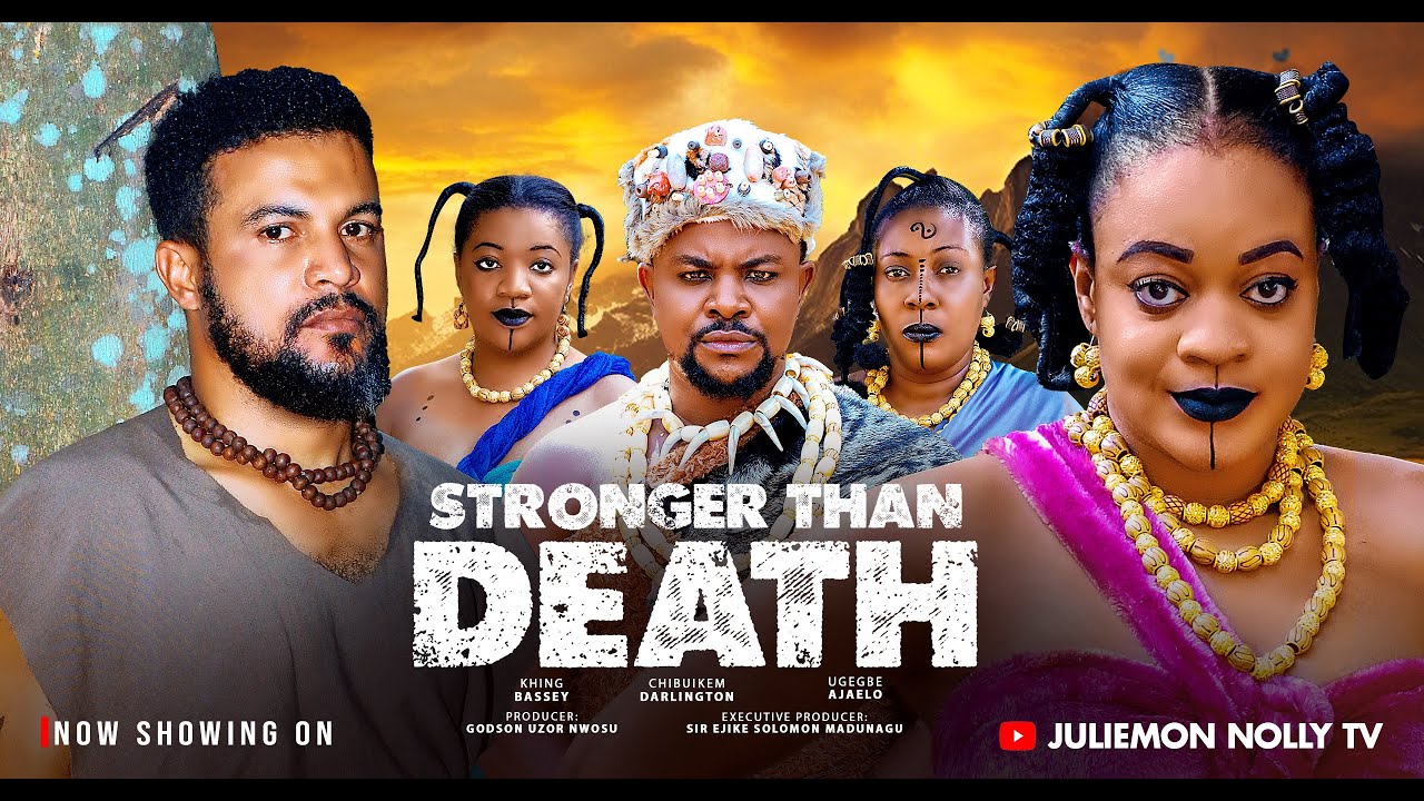 STRONGER THAN DEATH-UGEGBE AJAELO-KHING BASSEY-DERLINTON CHIBUIKE-NEW ...