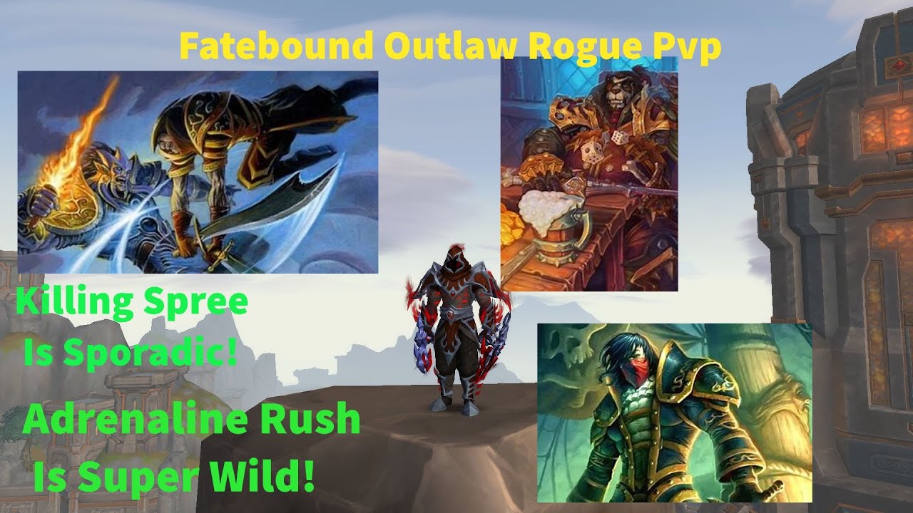 Fatebound Outlaw Rogue - (Battlegrounds Pvp Highlights #11) - Wow The ...