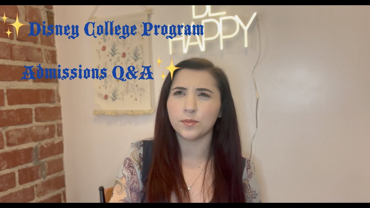 DISNEY COLLEGE PROGRAM ADMISSIONS Q&A // MEGGY MOUSE: DCP FALL 2022 ...