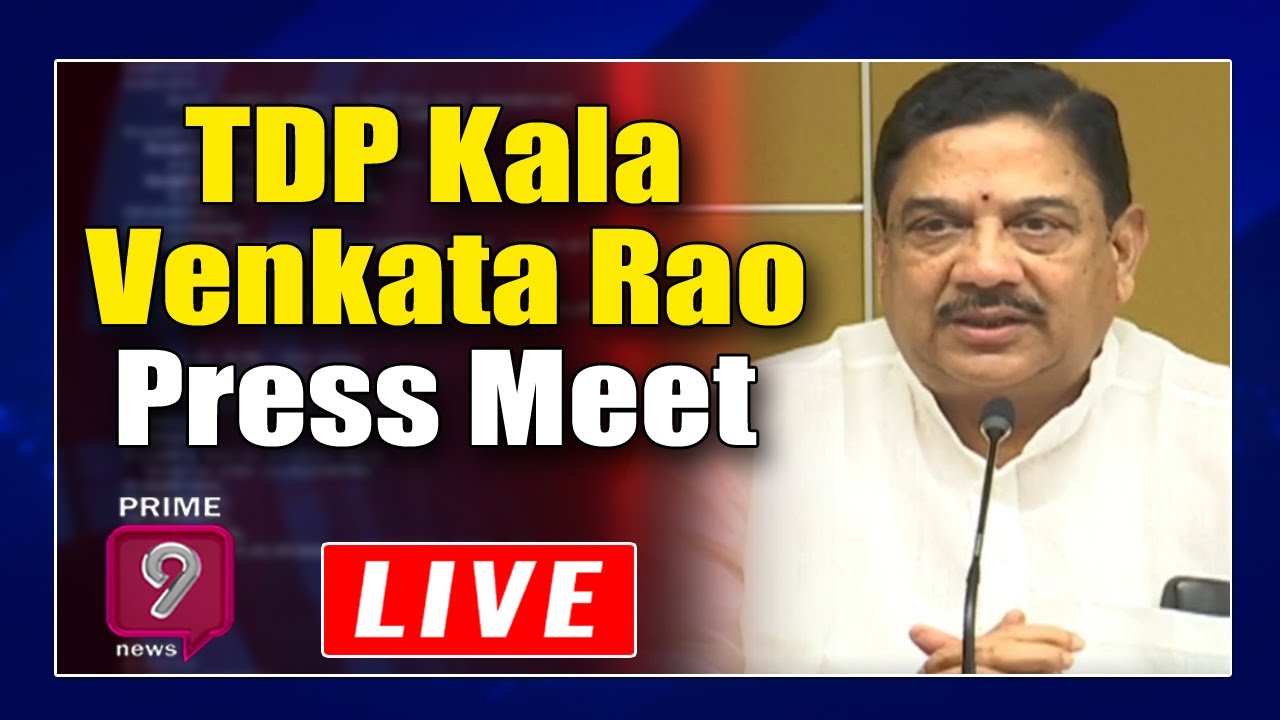 TDP Kala Venkata Rao Press Meet | Prime9 News - YouTube