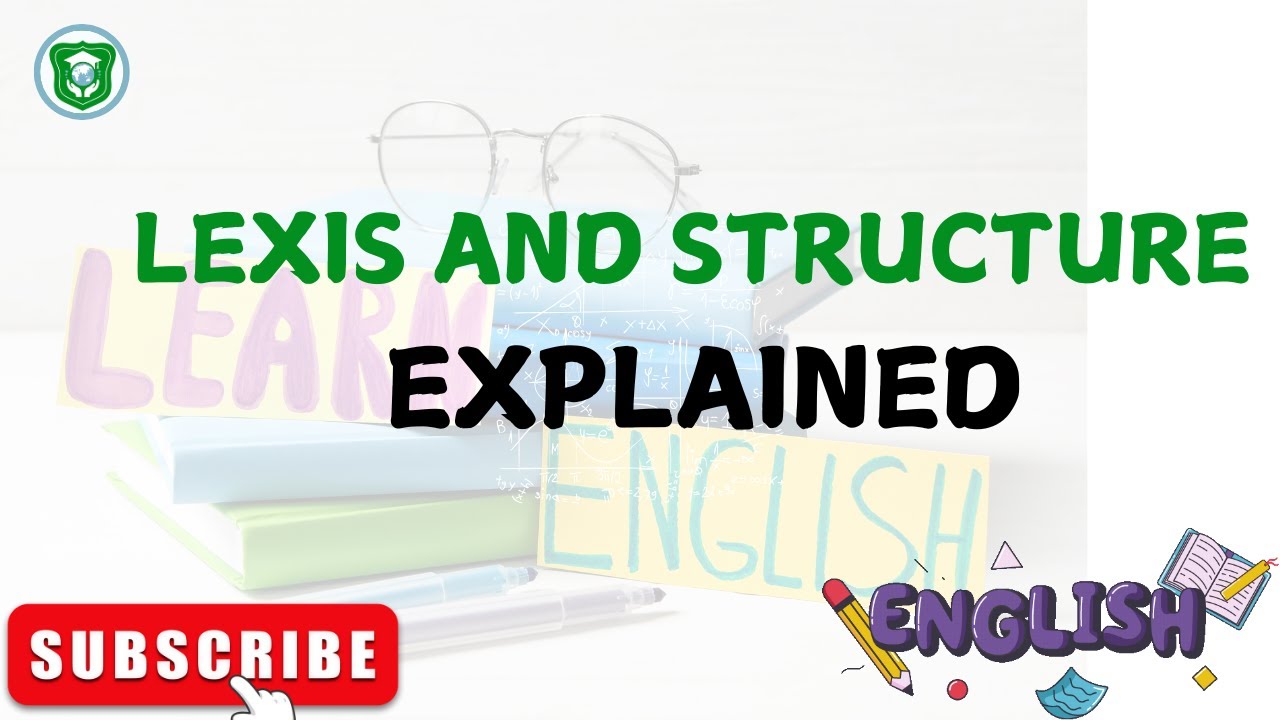 UNDERSTAND LEXIS AND STRUCTURE || ENGLISH LANGUAGE - YouTube