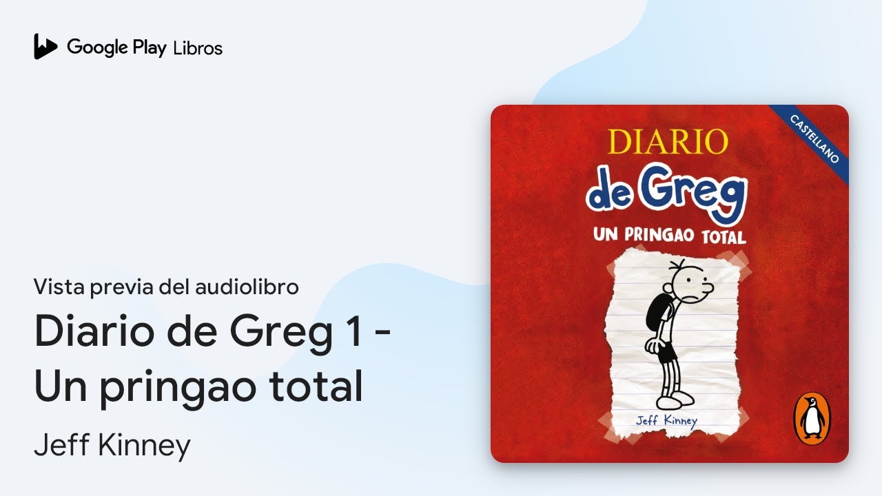 Diario de Greg 1 - Un pringao total de Jeff Kinney · Vista previa del ...
