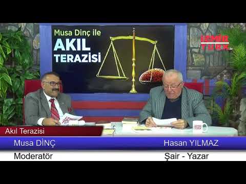 Akıl Terazisi - Musa DİNÇ - Hasan YILMAZ - 16.03.2023