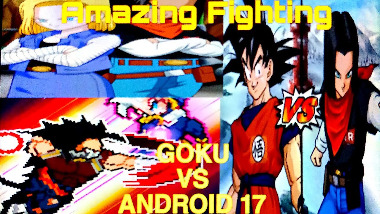 GOKU VS ANDROID 17 FIGHTING #goku vs #android 17 #fighting #amazing # ...