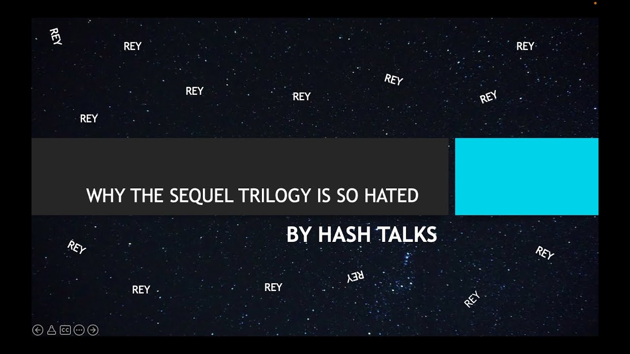 HASH TALKS discusses... Why the Sequel Trilogy is so hated - YouTube