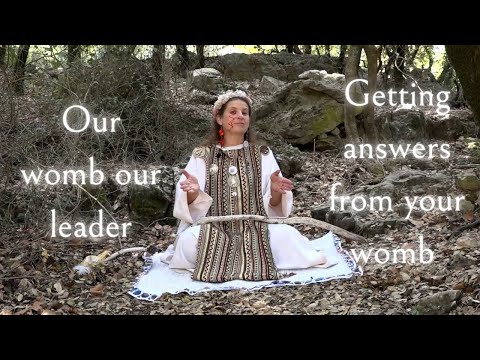 Our womb the leader of our life - how can the womb answer your questions