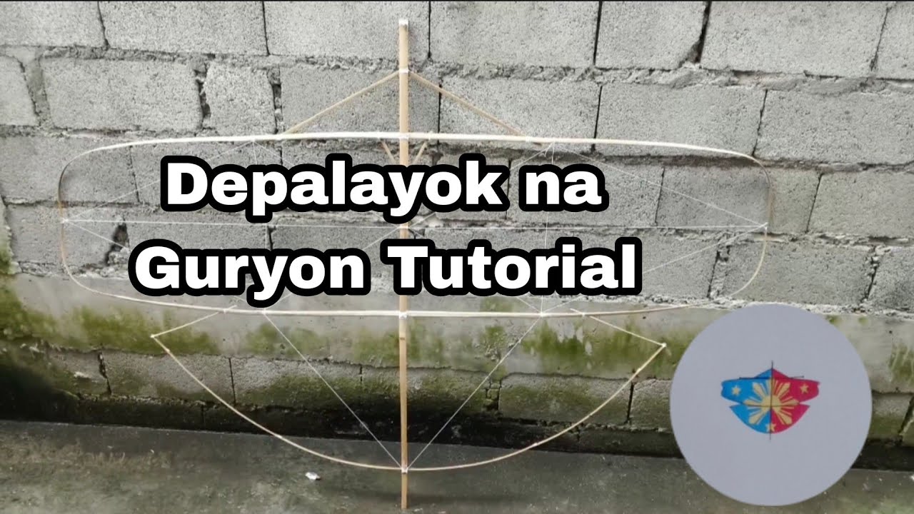 Kite Tutorial,Pano gumawa ng Guryon na Depalayok,Saranggola/papagayo ...