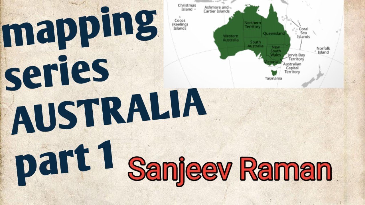 World mapping series l Australia -1 l Sanjeev Raman - YouTube