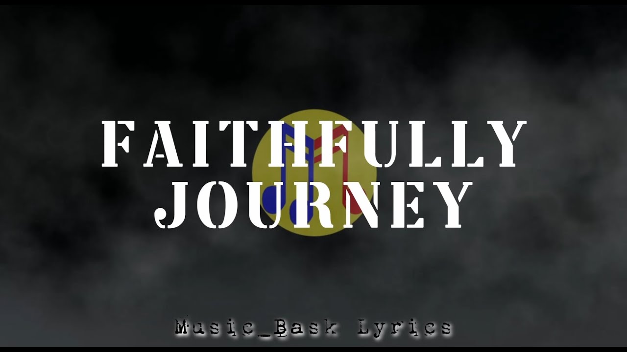 Faithfully (Lyrics) - Journey - YouTube