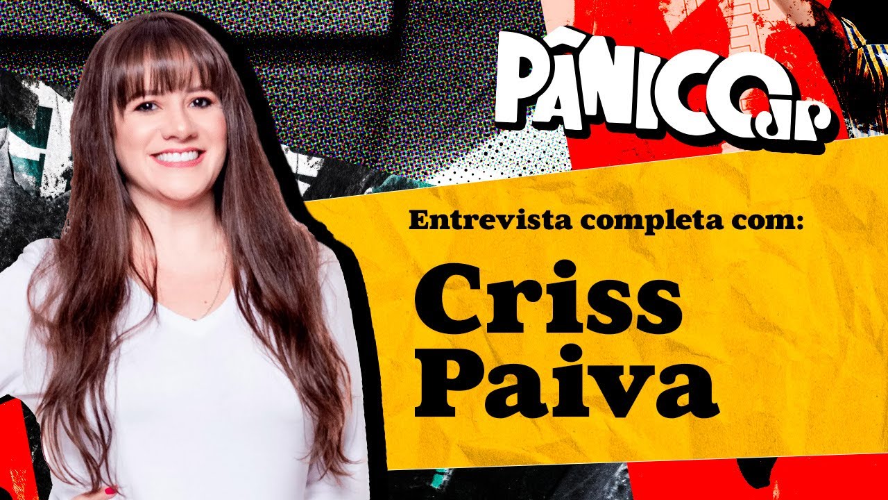 PÂNICO ENTREVISTA HUMORISTA CRISS PAIVA (VENUS PODCAST); ASSISTA NA ...