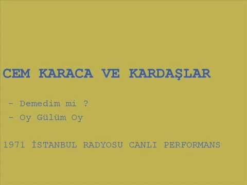 Cem Karaca - Demedim mi? / Oy Gülüm Oy (1971, İstanbul Radyosu)