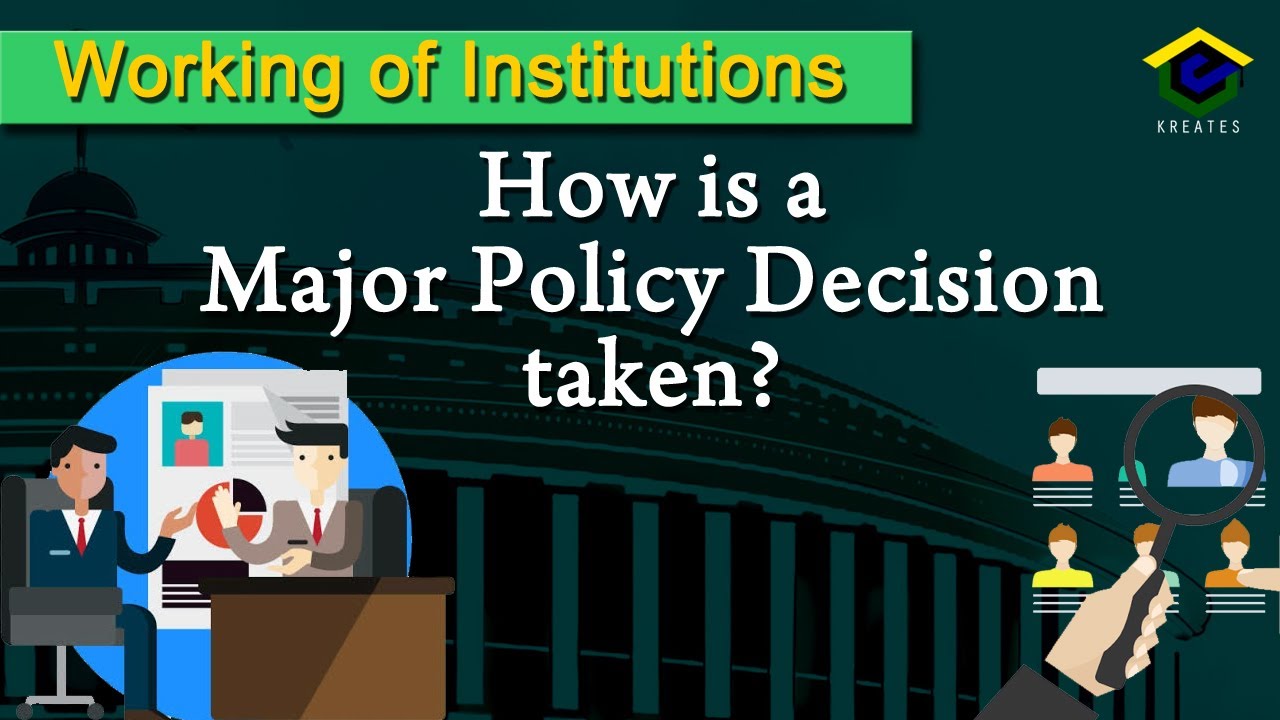How is Major Policy Decision taken? | Working of Institution | VJ7 ...