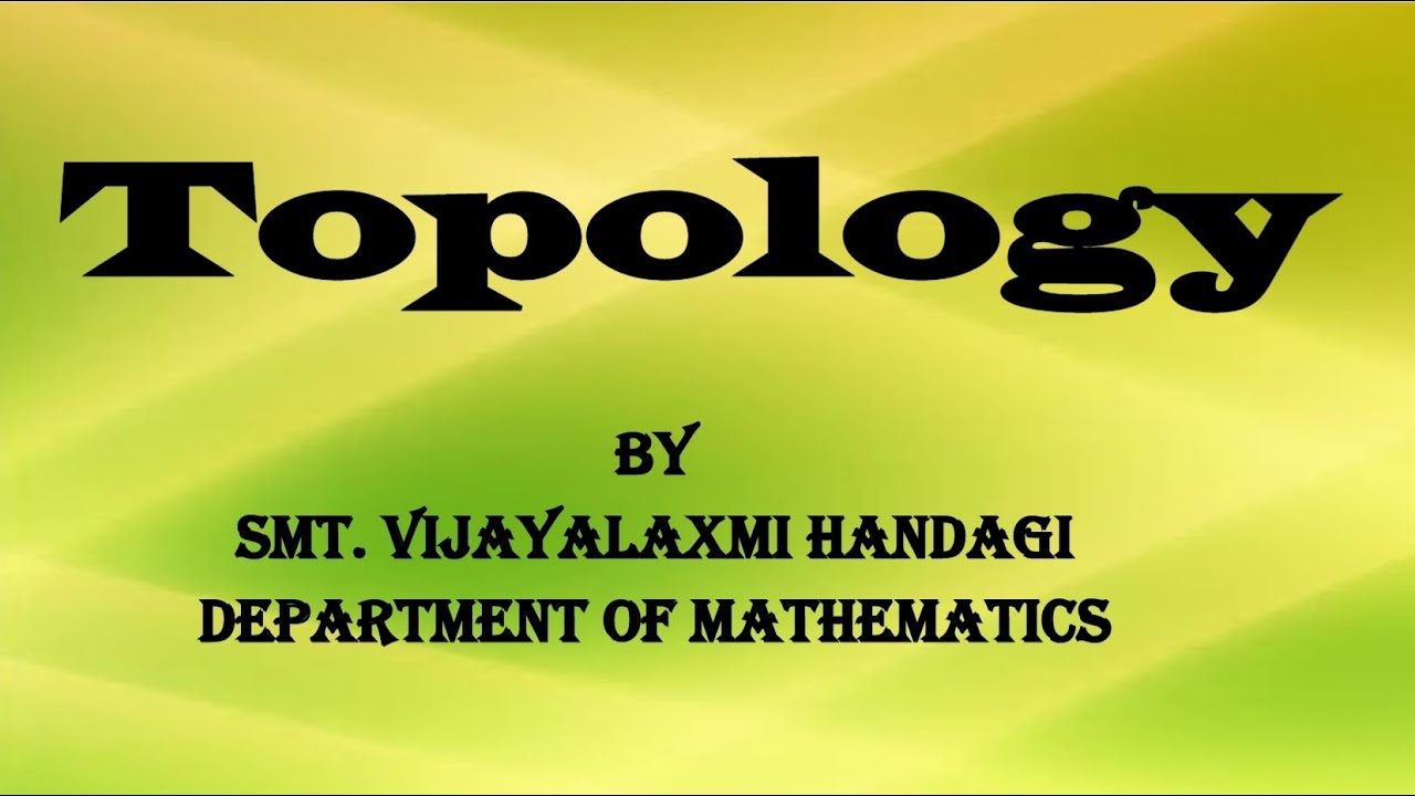 Topology :History, Definition and Examples (Video 2) - YouTube