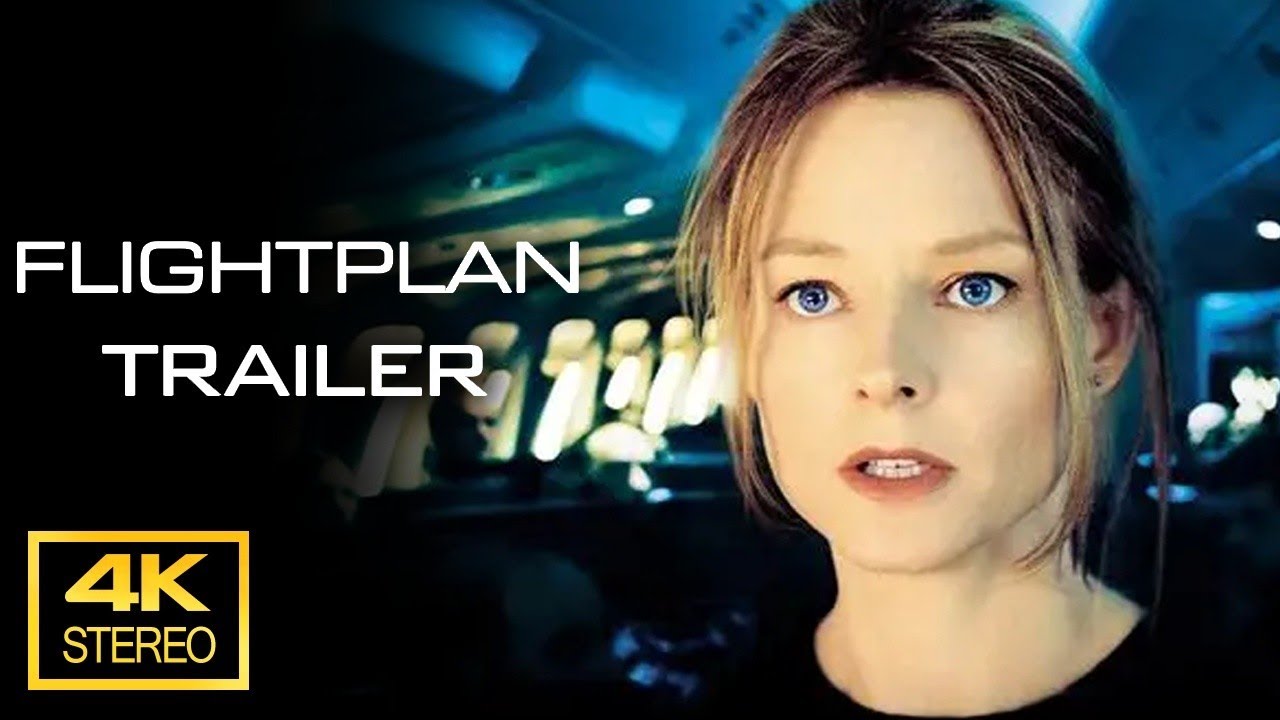 Flightplan 2005 Trailer 4K - YouTube