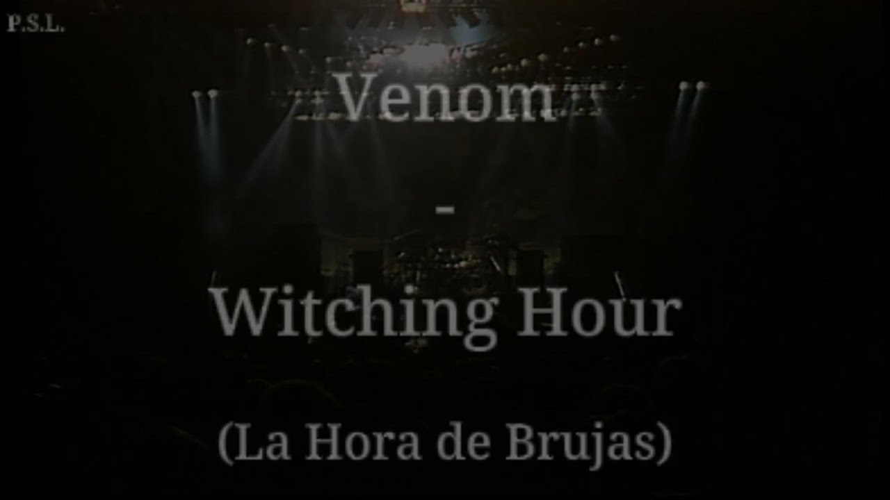 🔥Venom – Witching Hour (Live at Hammersmith 1985) | Traducción al ...