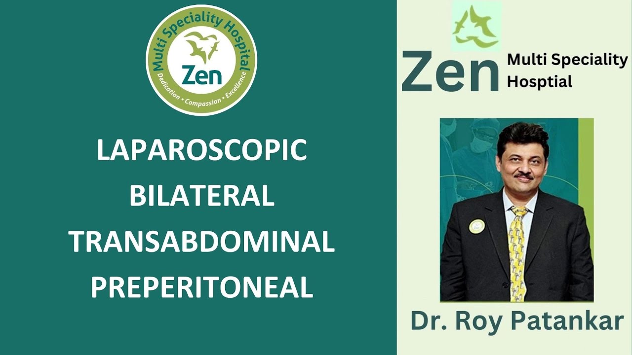 Laparoscopic Bilateral Transabdominal Preperitoneal - Dr. Roy Patankar ...