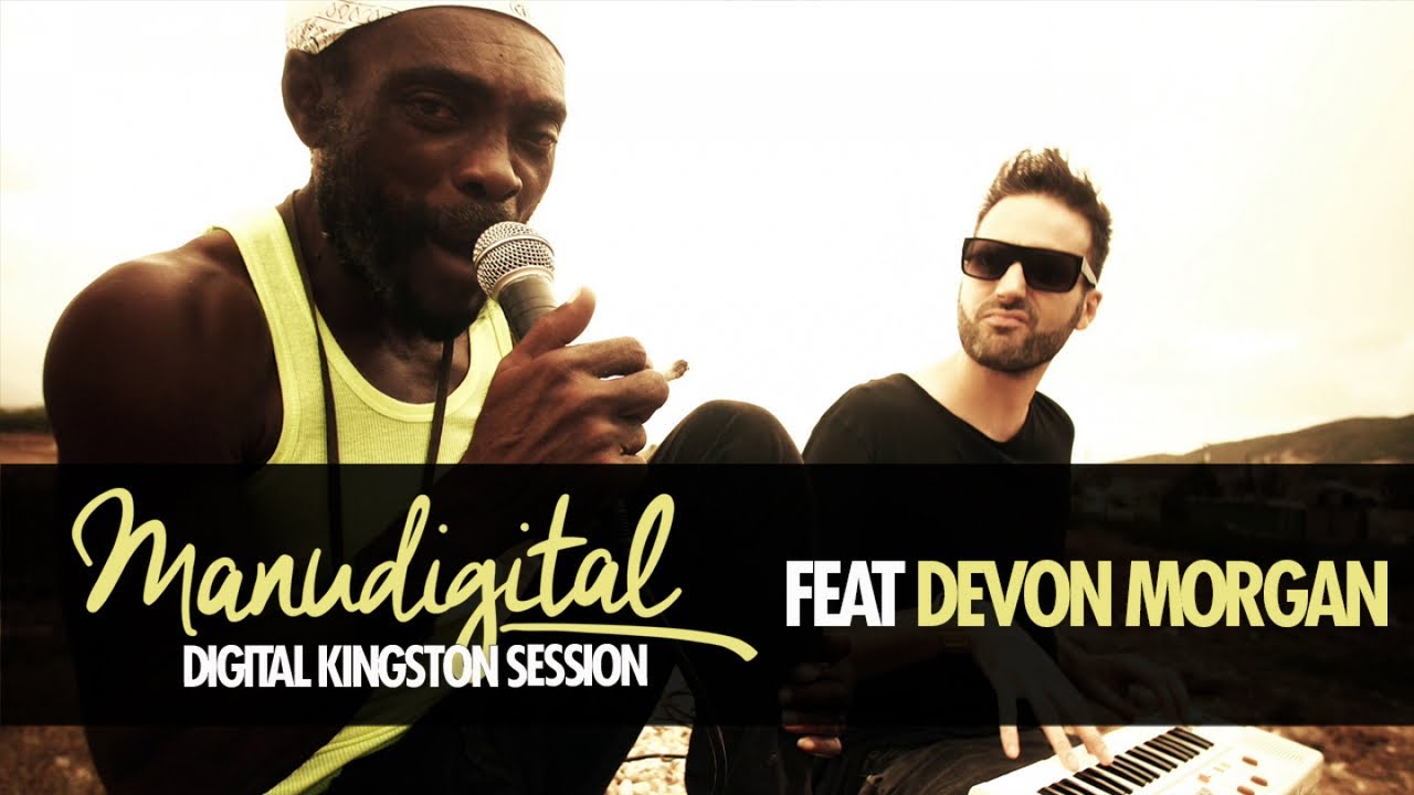 MANUDIGITAL - Digital Kingston Session Ft. Devon Morgan (Official Video) - YouTube