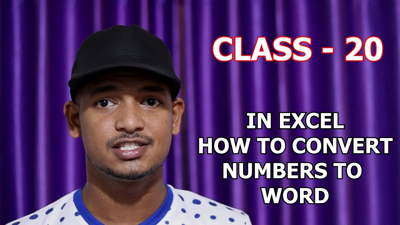 CLASS 20 HOW TO CONVERT NUMBERS TO WORD IN EXCEL AUTOMATICALLY class-20-how-to-convert-numbers-to-word-in-excel-automatically