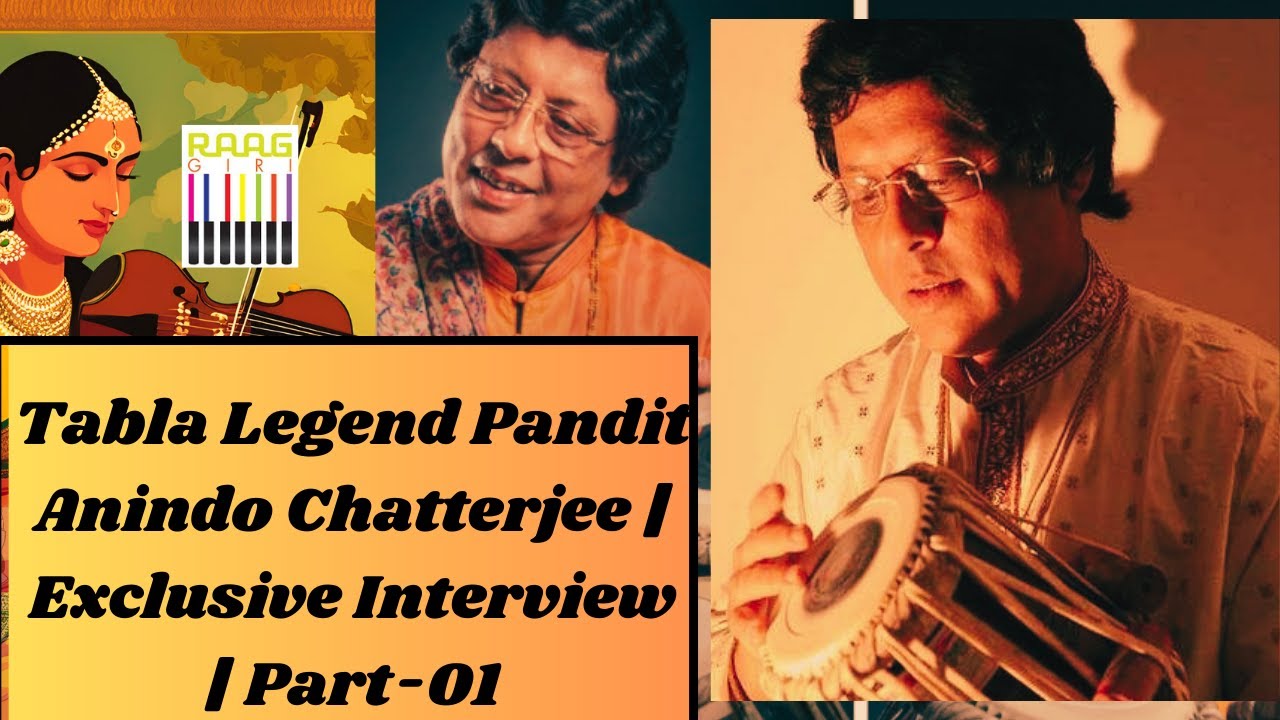 Tabla Legend Pandit Anindo Chatterjee | Exclusive Interview | Part-01 - YouTube