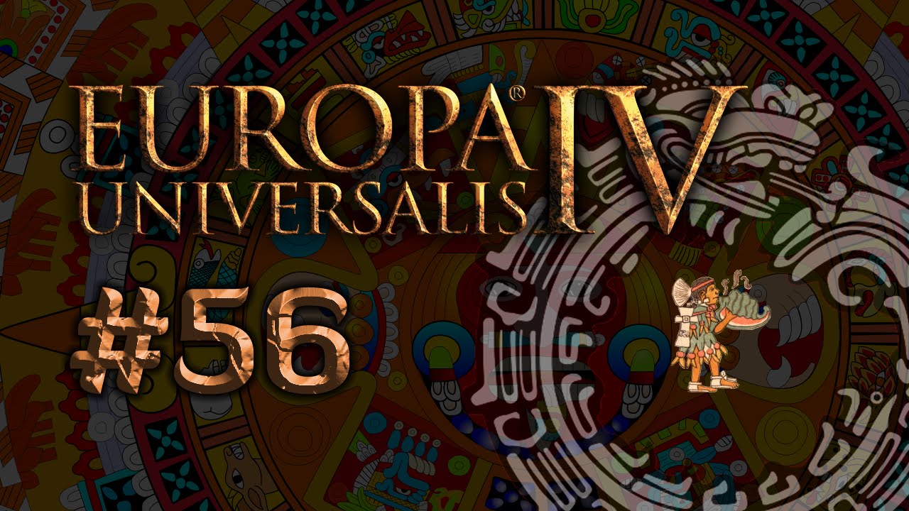 EU4 Aztec - Part 56 - Aztec Riviera - YouTube