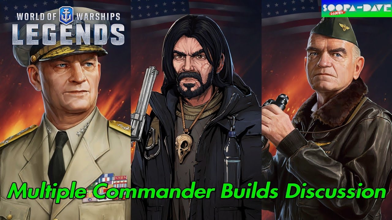 Multiple Commander Builds Discussion World Of Warships Legends Guide ...