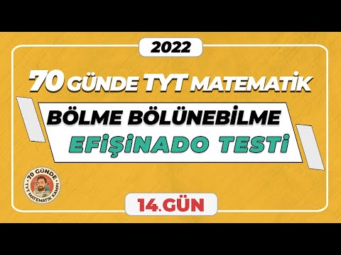 Bölme Bölünebilme - Efişinado Testi | 70 Günde TYT Matematik Kampı | 14.Gün | #merthoca #70gündetyt