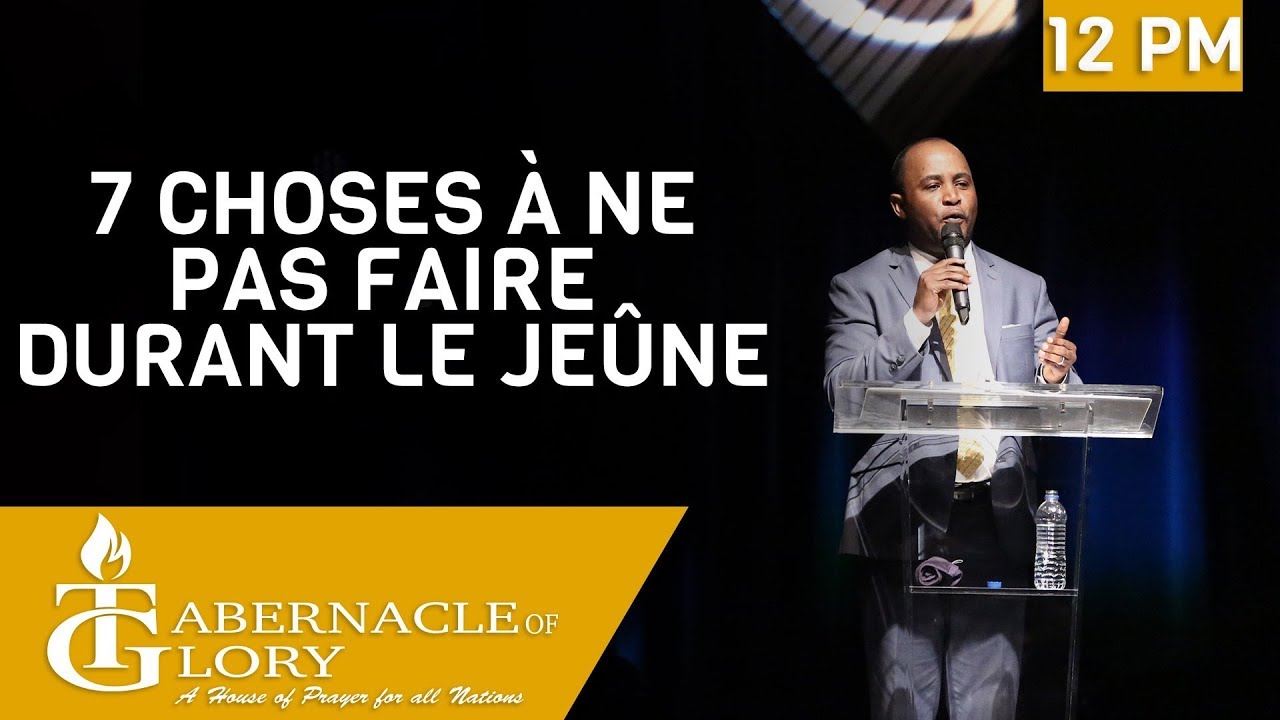 Frère Arol Pierre 7 Choses à Ne Pas Faire Durant Le Jeûne