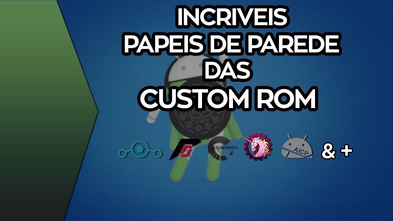 Tenha os INCRÍVEIS WALLPAPERS DAS CUSTOM ROMS ! - YouTube