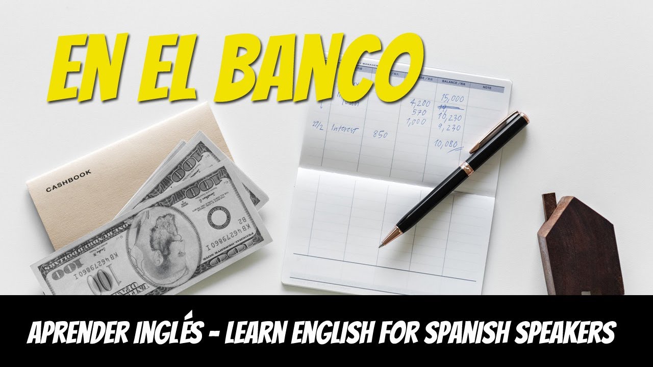 Aprender inglés, vocabulario, en el banco - YouTube