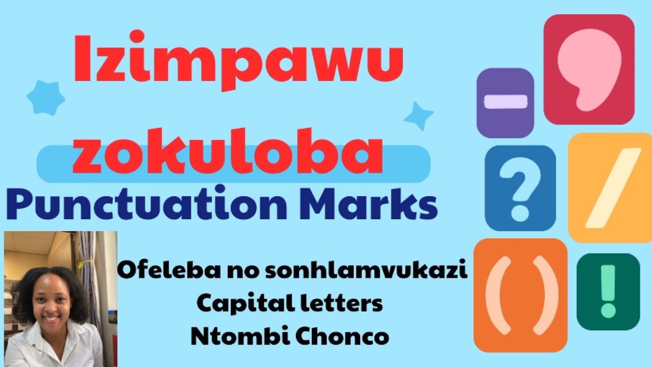 Izimpawu zokuloba punctuation marks, full stop, Ngqi, comma, ikhefu ...