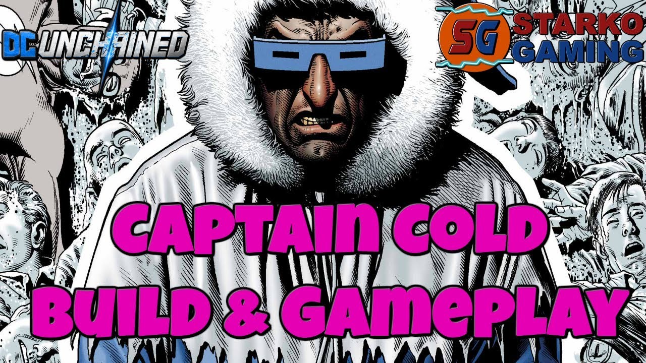 Captain Cold - Build & Gameplay | DC UNCHAINED - YouTube