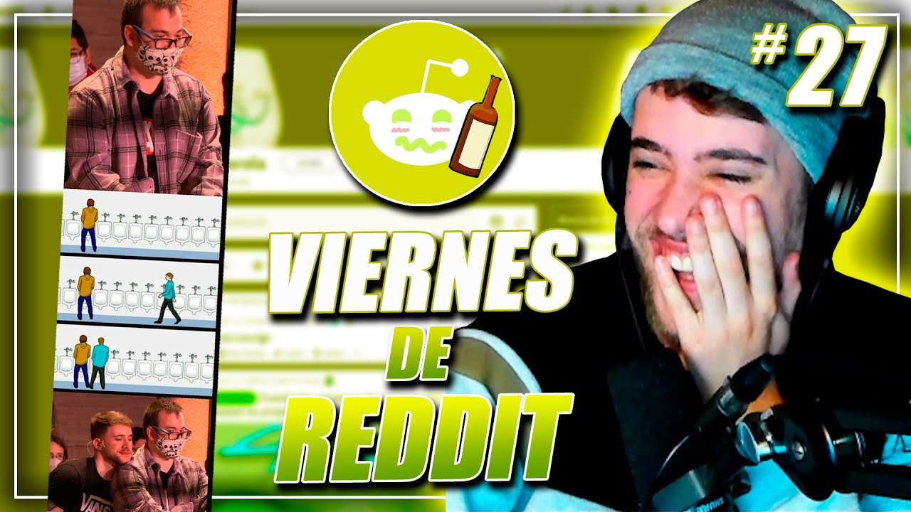 VIERNES DE REDDIT #27 🤣🤣 SIMPLEMENTE ÉPICO - YouTube