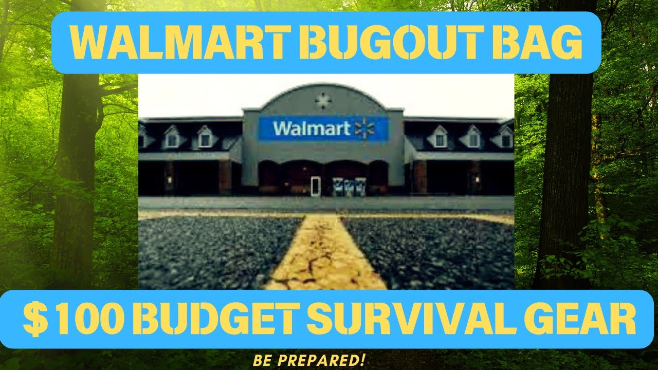Walmart Bug Out Bag - $100 Budget Bugout Bag Build - YouTube