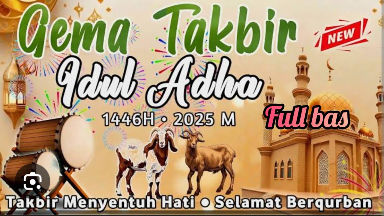 gema takbir idul Adha terbaru 2025🔴🔴 tanpa iklan🔴🔥 takbiran bas mantap ...