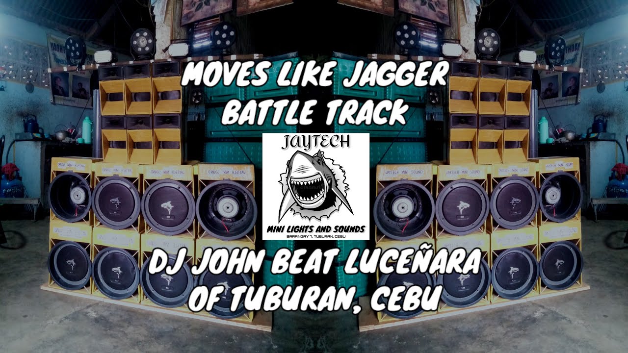 Moves Like Jagger - Sound Check Battle Mix (DJ JOHN BEAT) Of JayTech MiniSound - YouTube