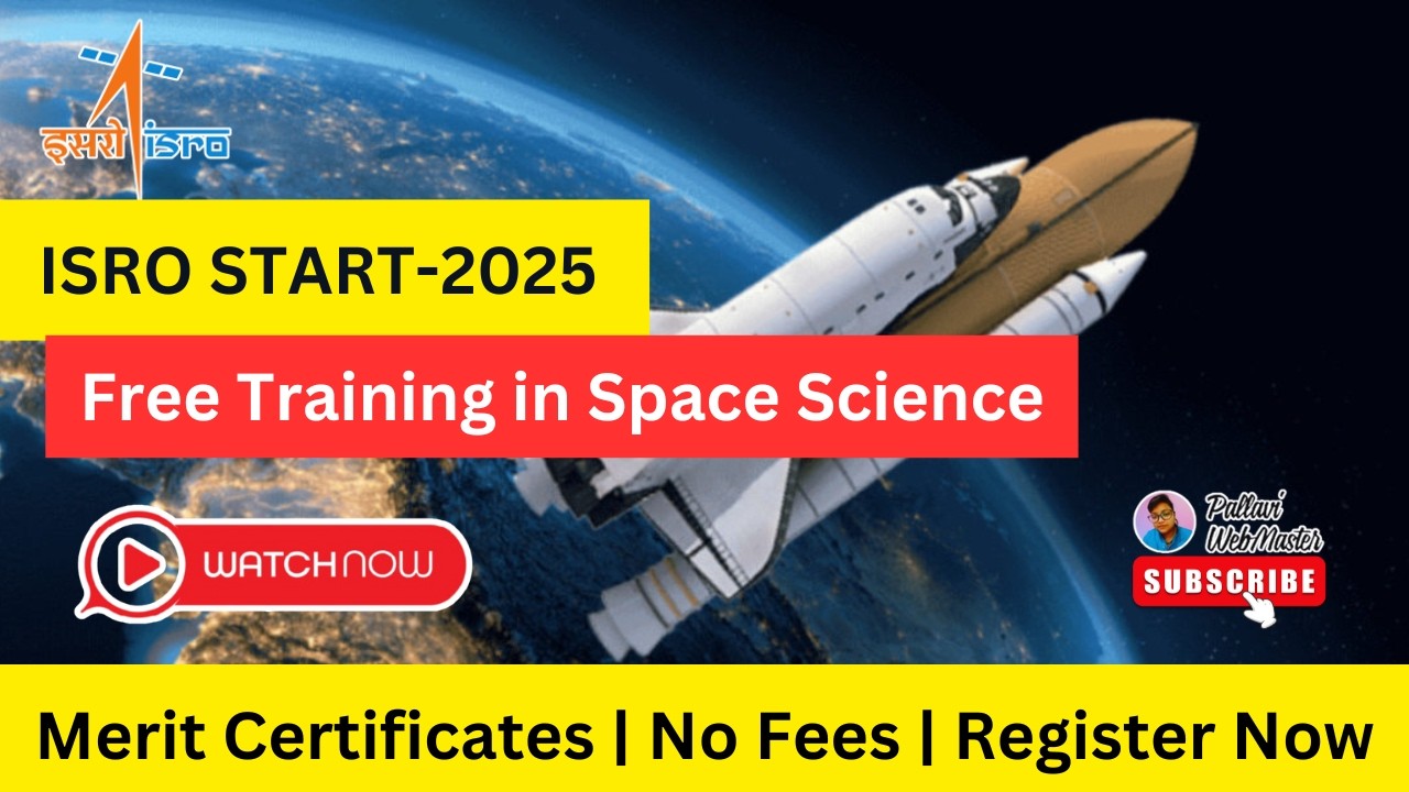 ISRO START-2025: Free Online Space Science Training | How to Register ...