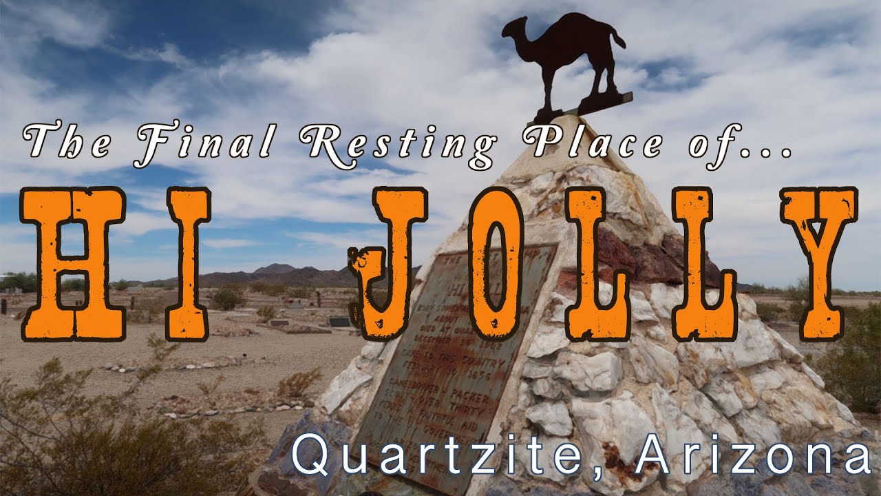 Hi Jolly | Hi Jolly Monument | Quartzite, Arizona (2019) - YouTube