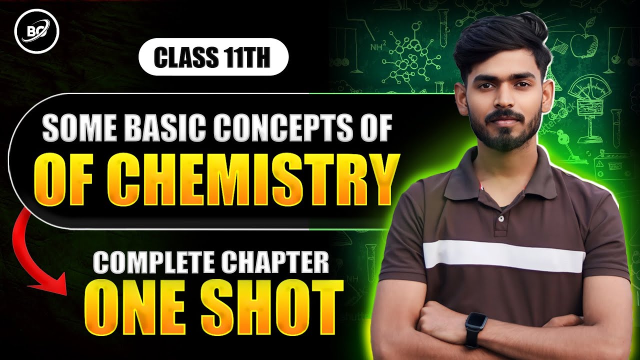 🔥 Class 11 Chemistry: Some Basic Concepts of Chemistry FULL Chapter ...