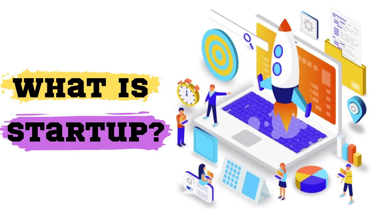 What is startups? | "Startups 101: An Introduction to Entrepreneurship ...