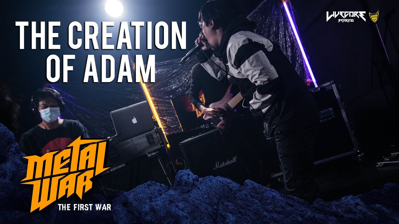 THE CREATION OF ADAM - THE FIRST WAR [METAL WAR : Round 2] - YouTube