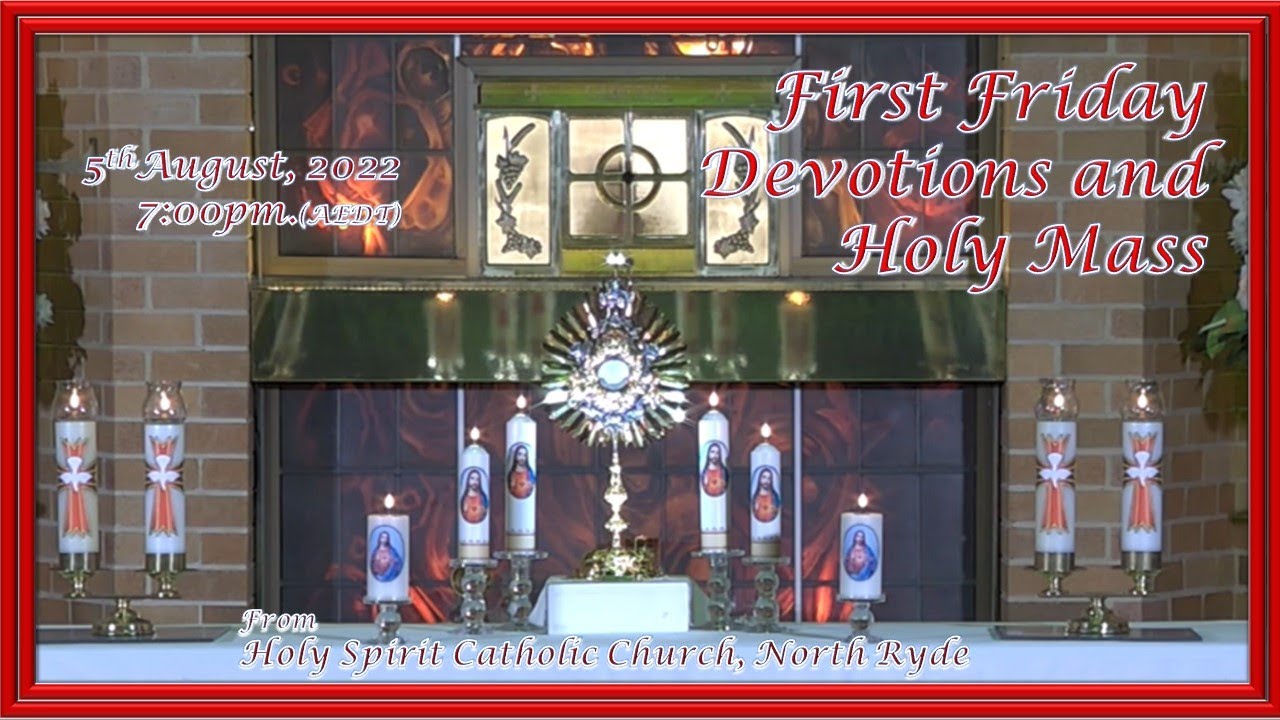 First Friday Devotions & Mass, 5th August 2022. - YouTube