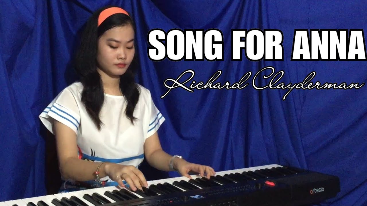SONG FOR ANNA - Richard Clayderman (piano cover) - YouTube