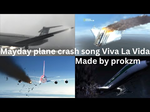 Mayday plane crash song Viva La Vida
