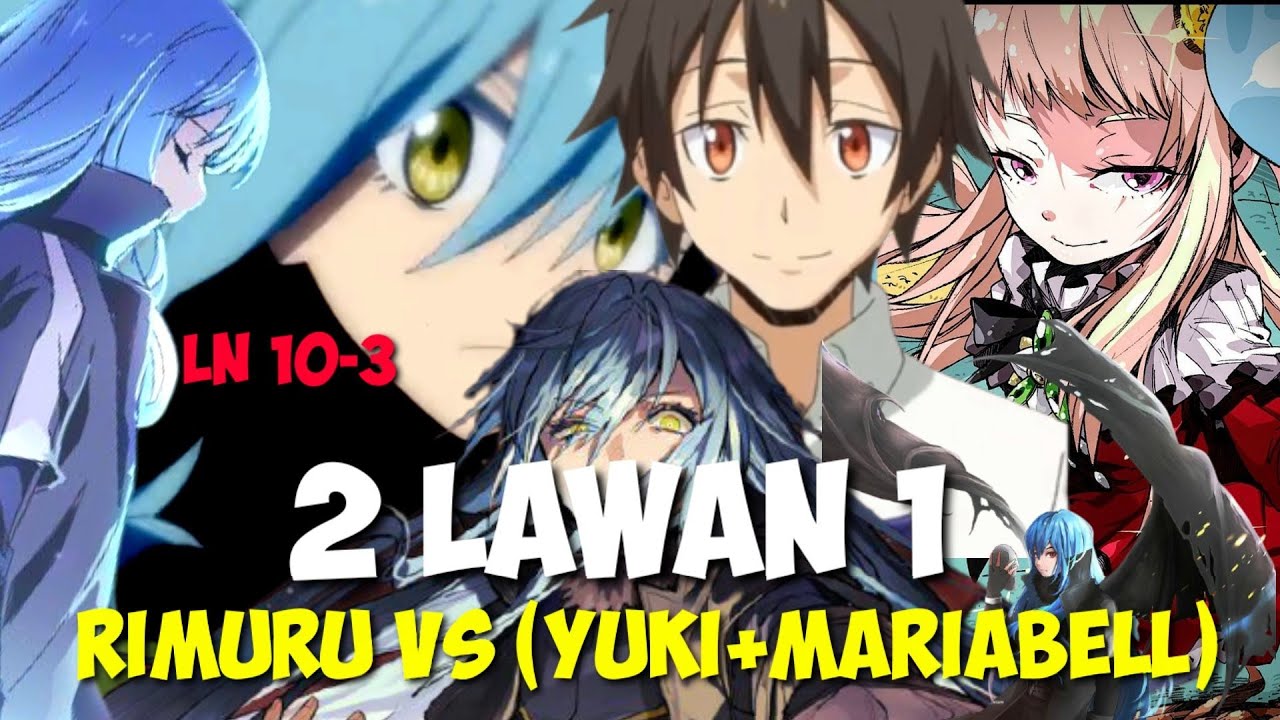 Pertarungan Epic Rimuru vs Yuki+mariabell | Tensei shitara slime datta ...