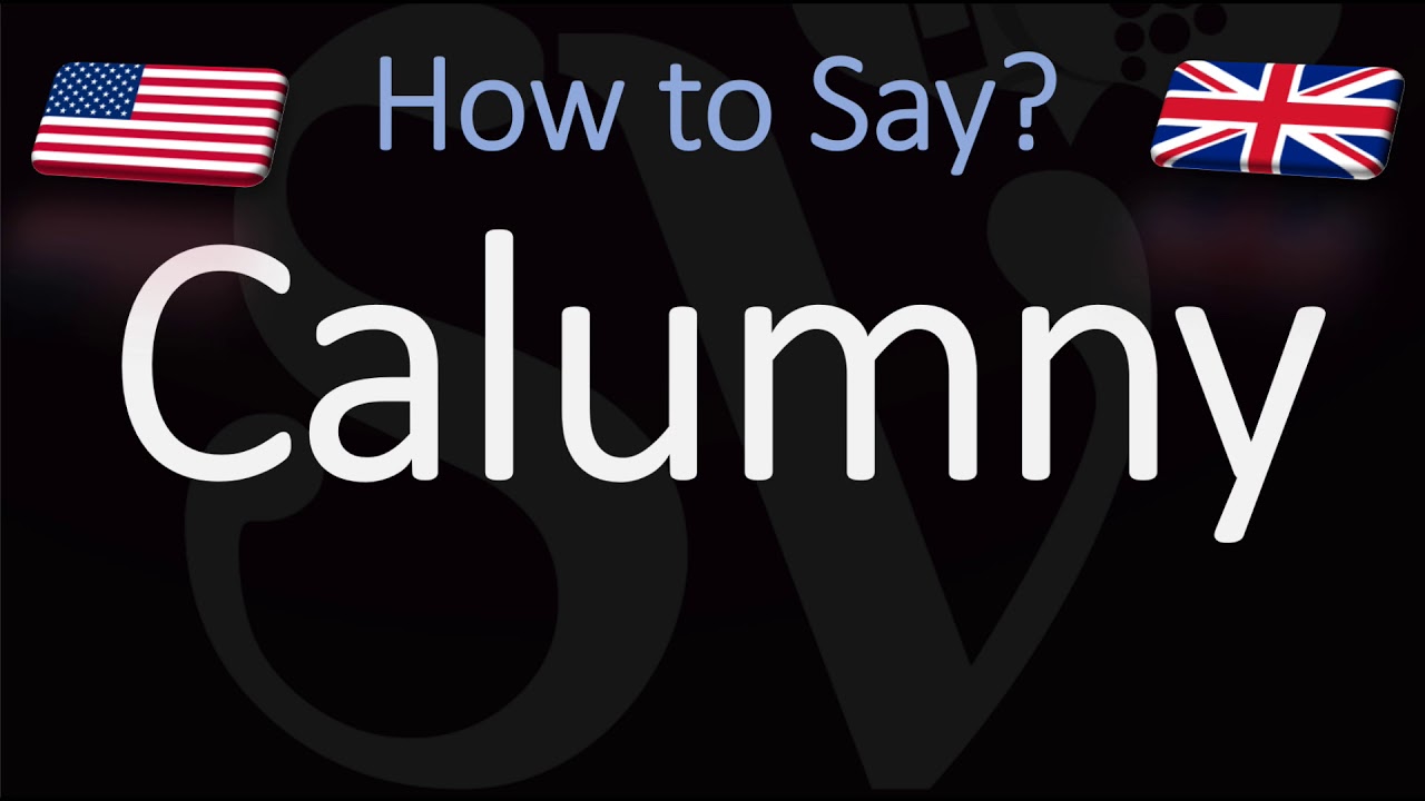 how to Pronounce Calumny? (CORRECTLY) - YouTube