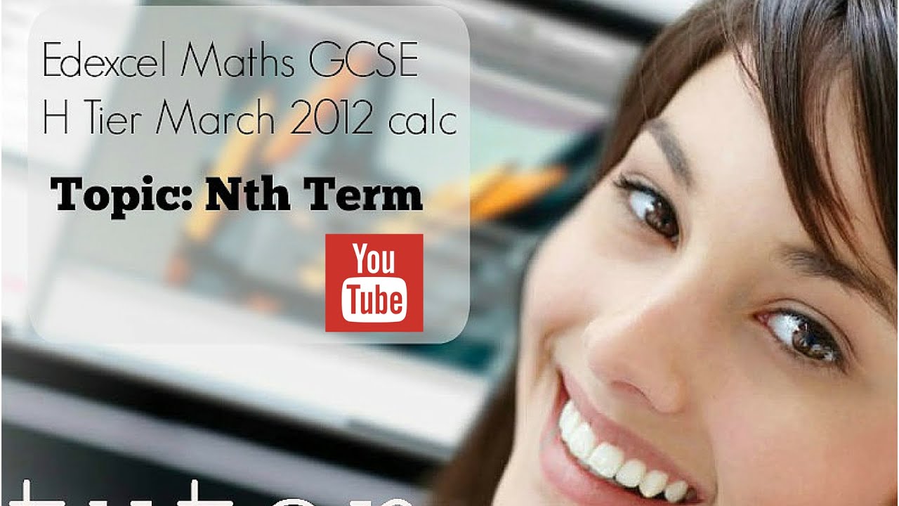 Edexcel GCSE Maths Higher Paper nth term Lesson3 - YouTube