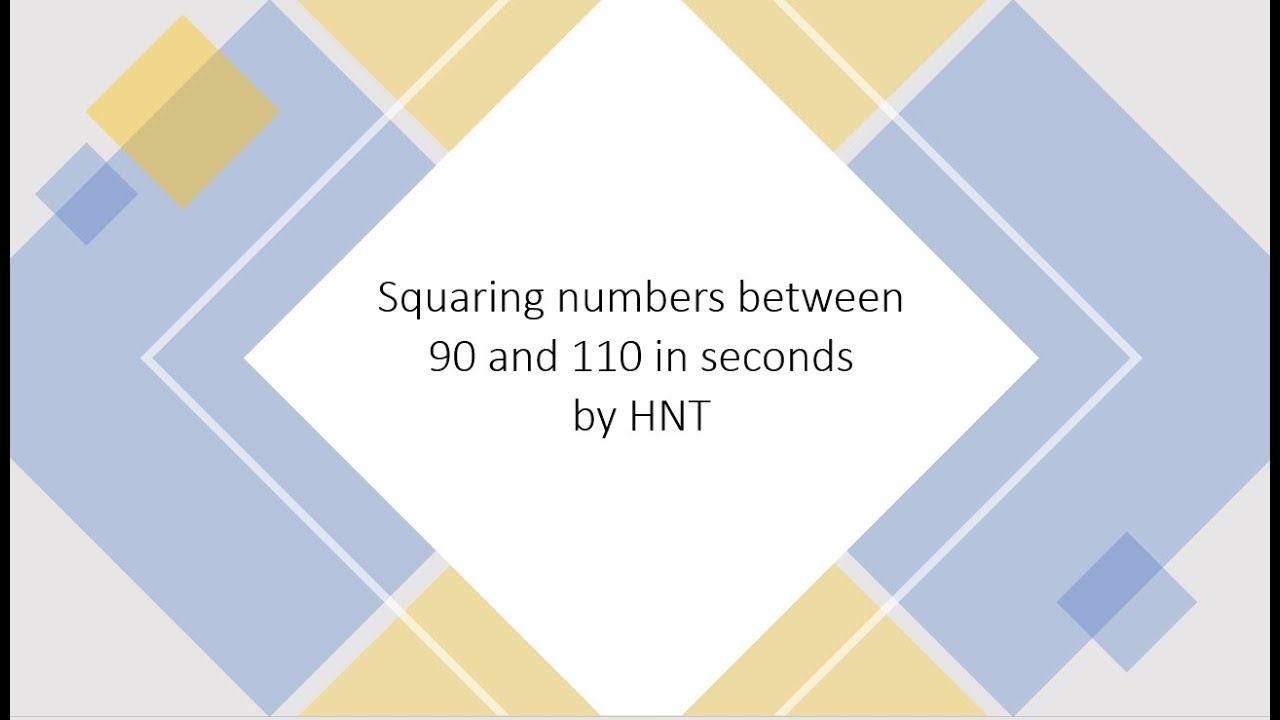 How to square numbers between 90 and 110, faster than using a ...