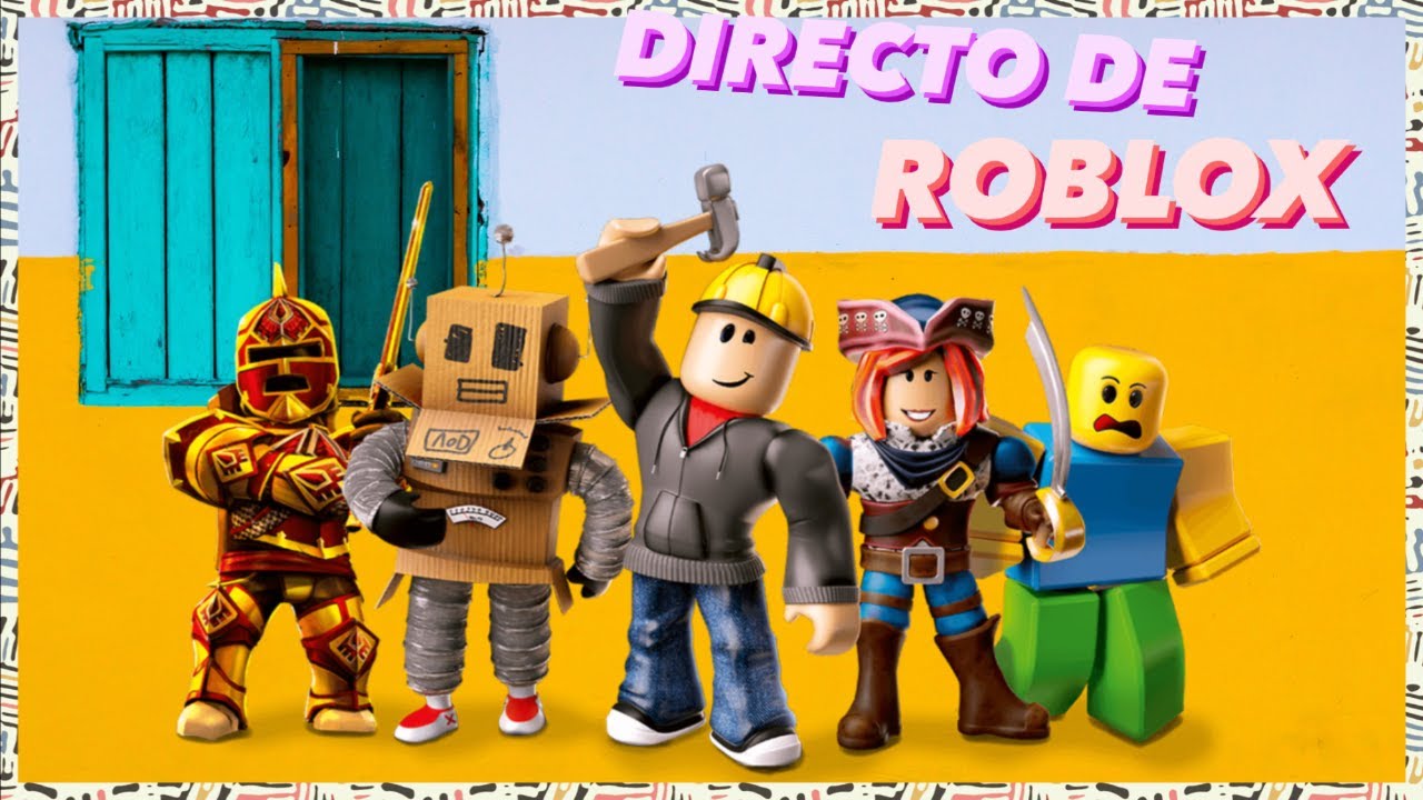 🔥ROBLOX en DIRECTO - YouTube